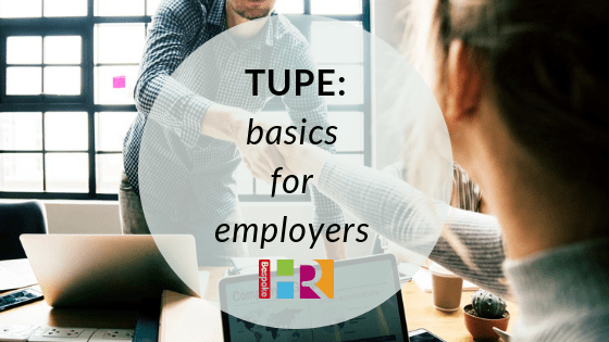TUPE: basics for employers TUPE: basics for employers